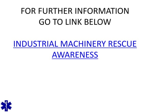 INDUSTRIAL MACHINERY RESCUE AWARENESS NFPA COMPLIANT | PPTX | First Aid ...