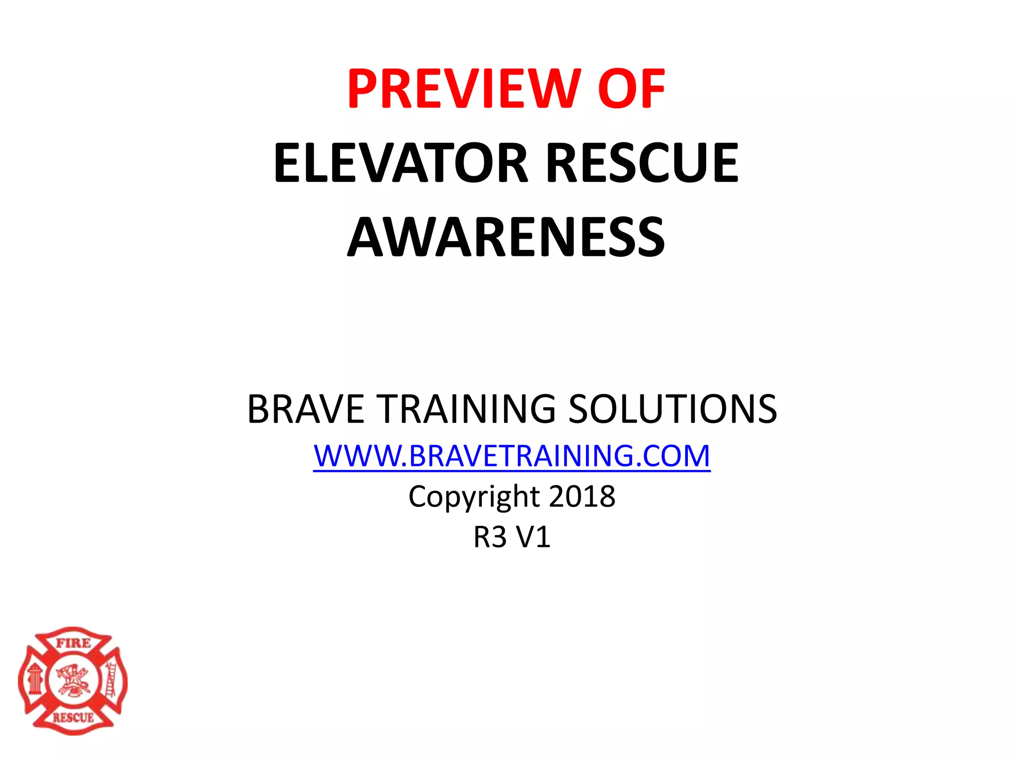 ELEVATOR RESCUE AWARENESS OSHA & ASME COMPLIANT | PPTX
