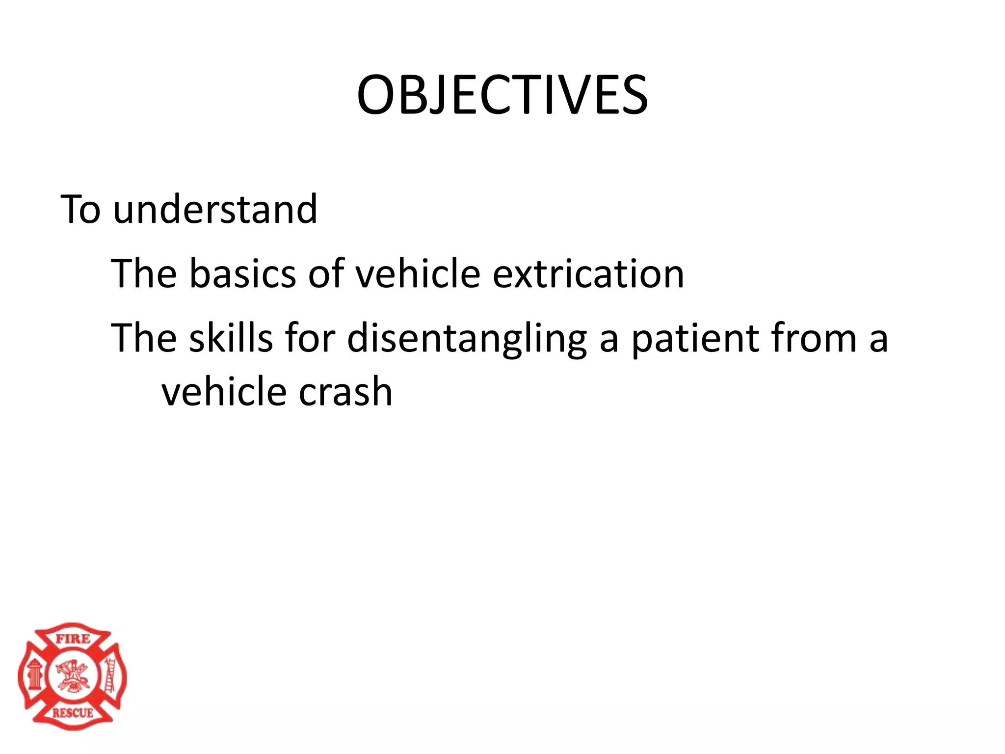 VEHICLE RESCUE AWARENESS NFPA COMPLIANT | PPTX