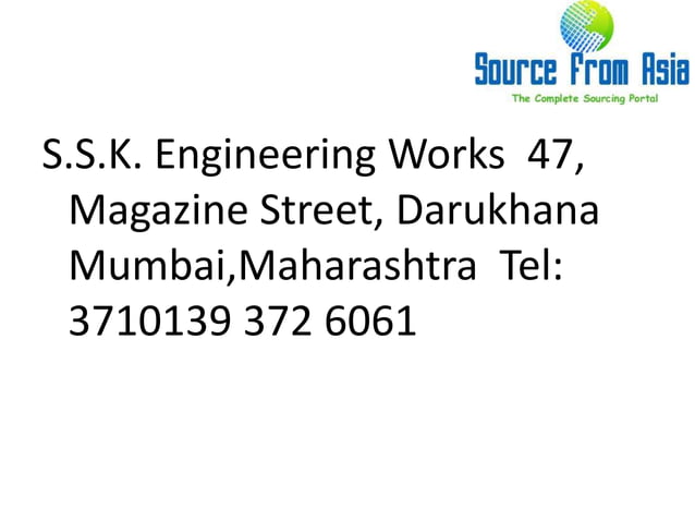 S.s.k. engineering works source fromasia | PPT