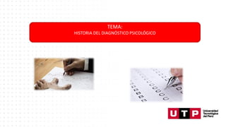 S01.s1 - HISTORIA DEL DIAGNÓSTICO PSICOLÓGICO.pdf