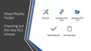 Mixed Reality Toolkit Release Candidate upgrade | PPTX