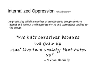 S0 232 lecture 1 understanding privilege & oppression-2 | PPT