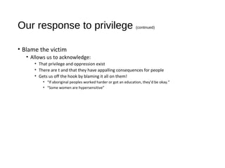 S0 232 lecture 1 understanding privilege & oppression-2 | PPT