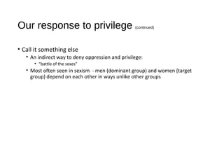 S0 232 lecture 1 understanding privilege & oppression-2 | PPT