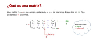 S05_s1+-+Material+-+Matrices+y+operaciones+con+mat.pptx