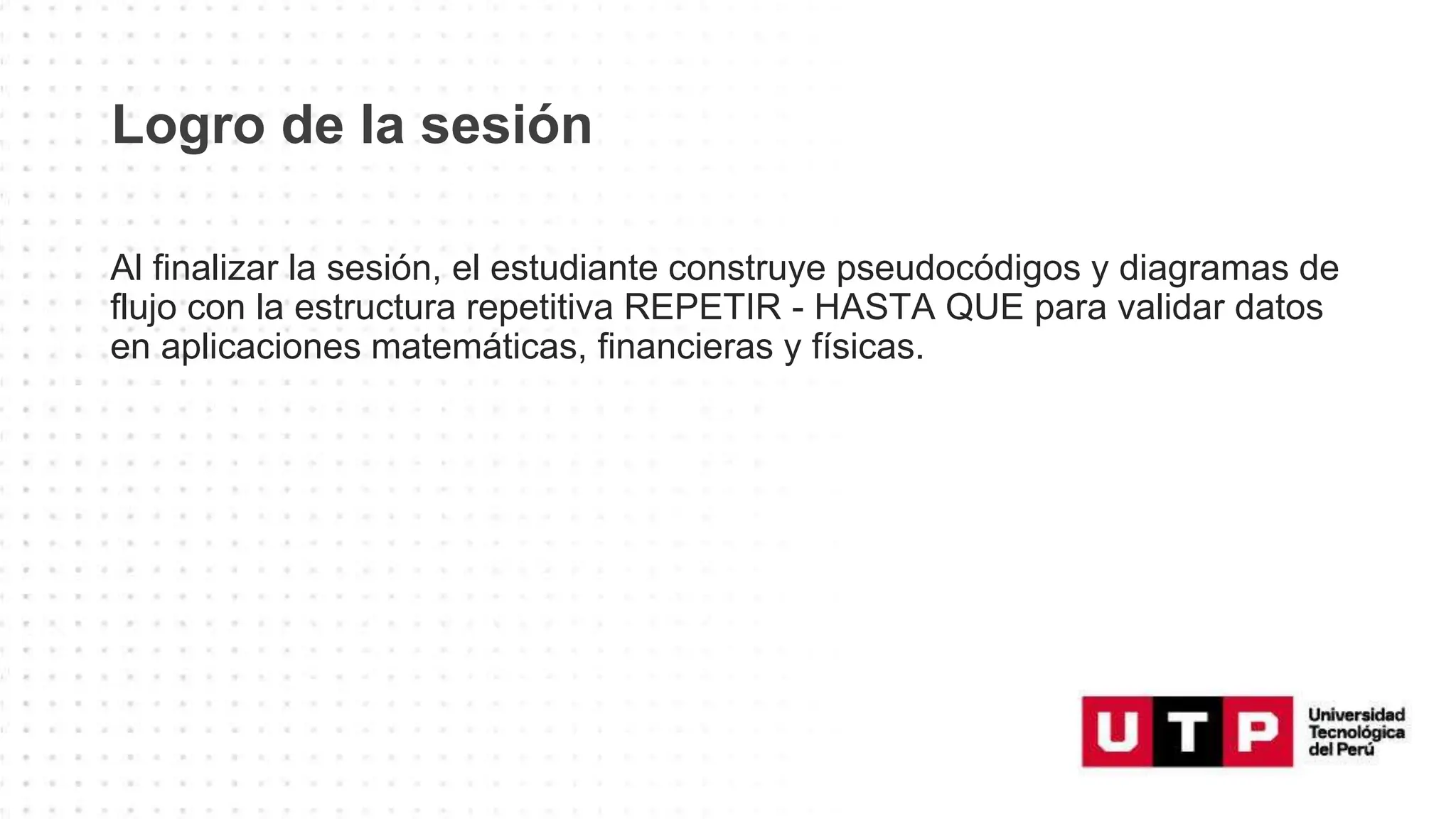 S07+-+Estructura+repetitiva+REPETIR+-+HASTA+QUE_pp_YYCTFQ.pptx