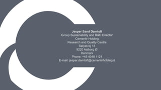 FUTURECEM - Calcined Clay-Limestone Cement - Jesper Sand Damtoft | PPTX