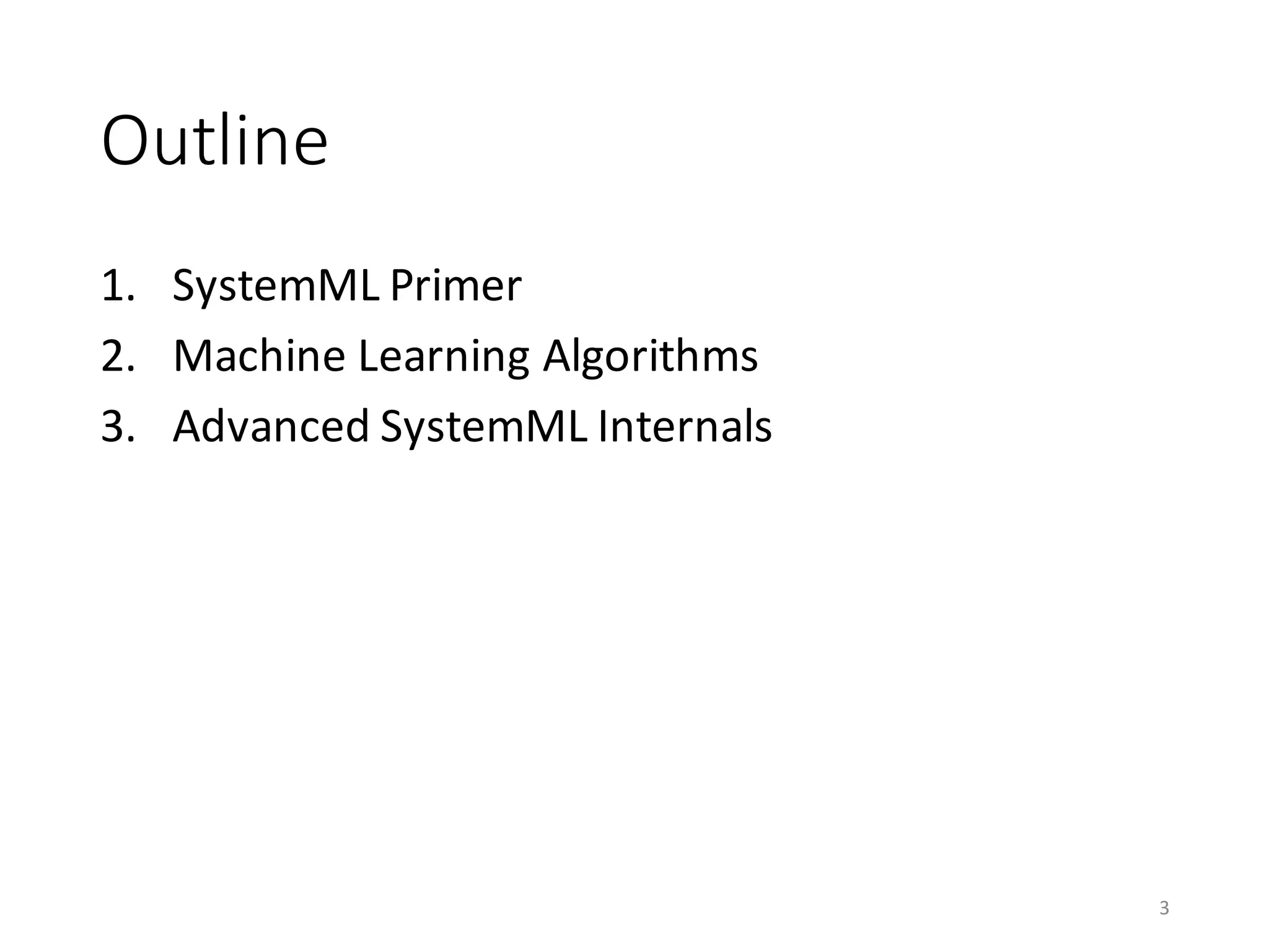 Apache SystemML 2016 Summer class primer by Berthold Reinwald | PPT
