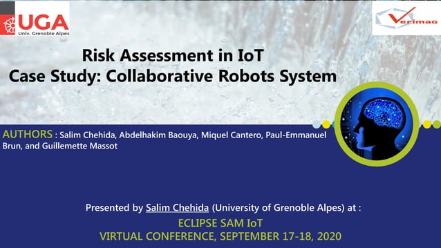 SAM-IoT: Risk Assessment in IoT Case Study: Collaborative Robots System | PPT
