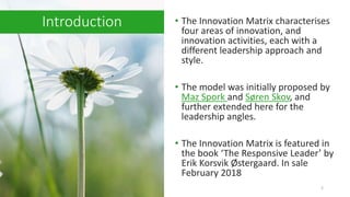 The Innovation Matrix - and the leadership approaches | PPTX