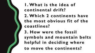 SCIENCE Grade 10: Continental Drift Theory | PDF
