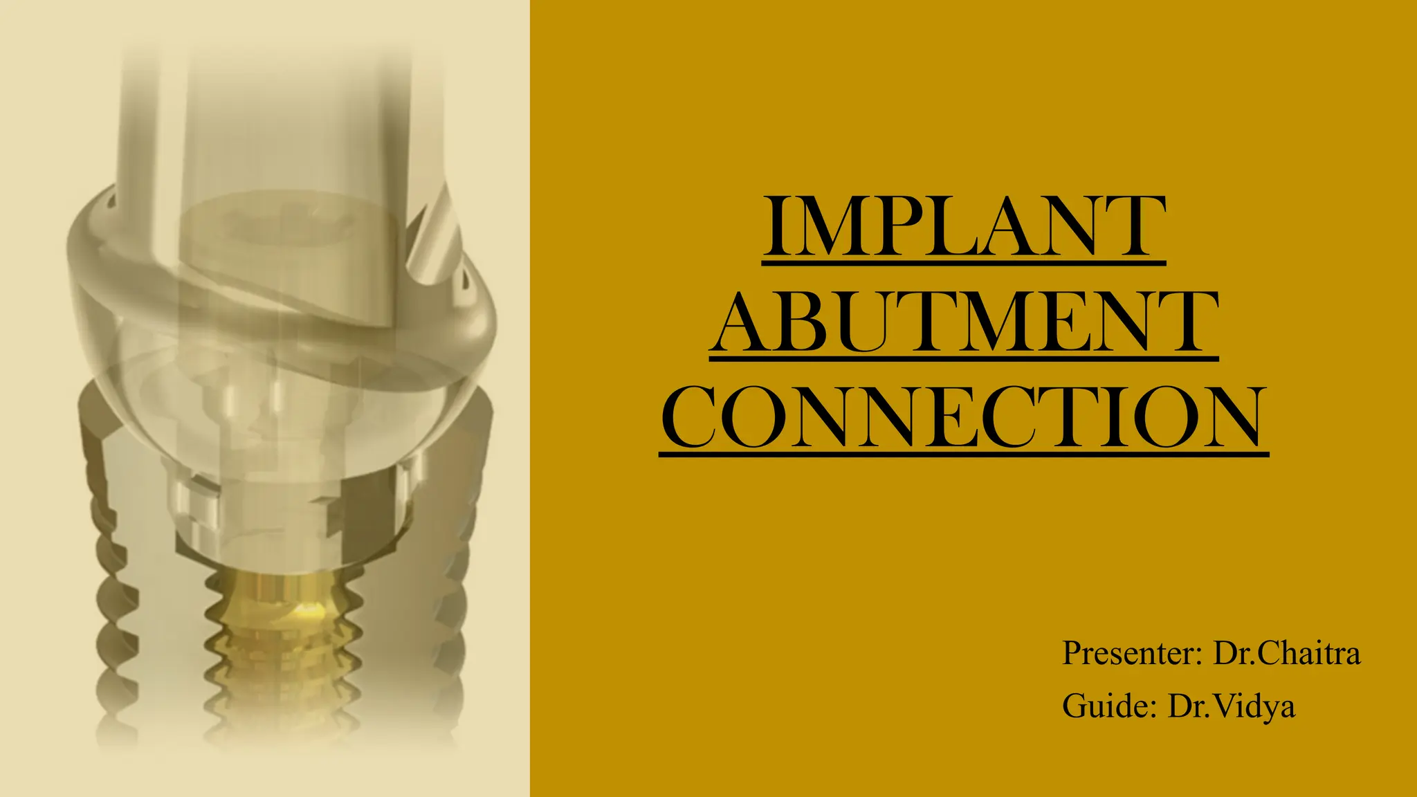 S10 Implant Abutment Connections.pptx……. | PPTX