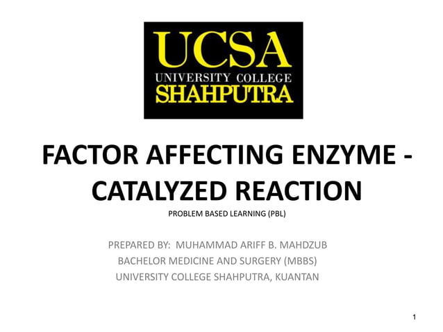 FACTOR AFFECTING ENZYME -CATALYZED REACTION | PPTX | Chemistry | Science