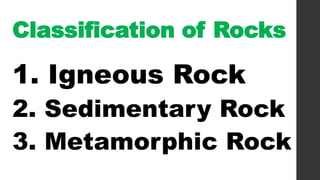 CLASSIFICATION OF ROCKS | PPTX