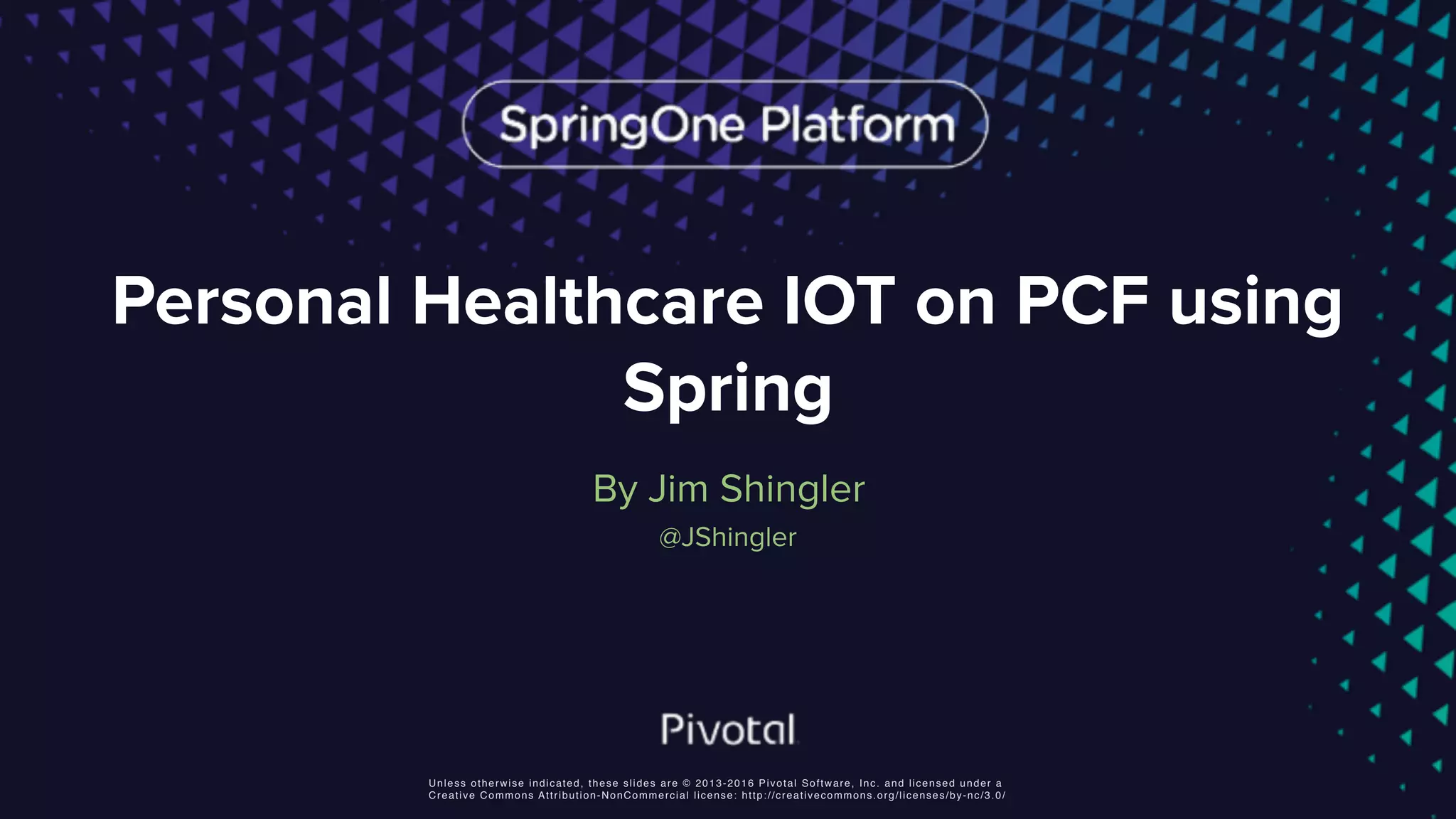 Personal Healthcare IOT on PCF using Spring | PPT