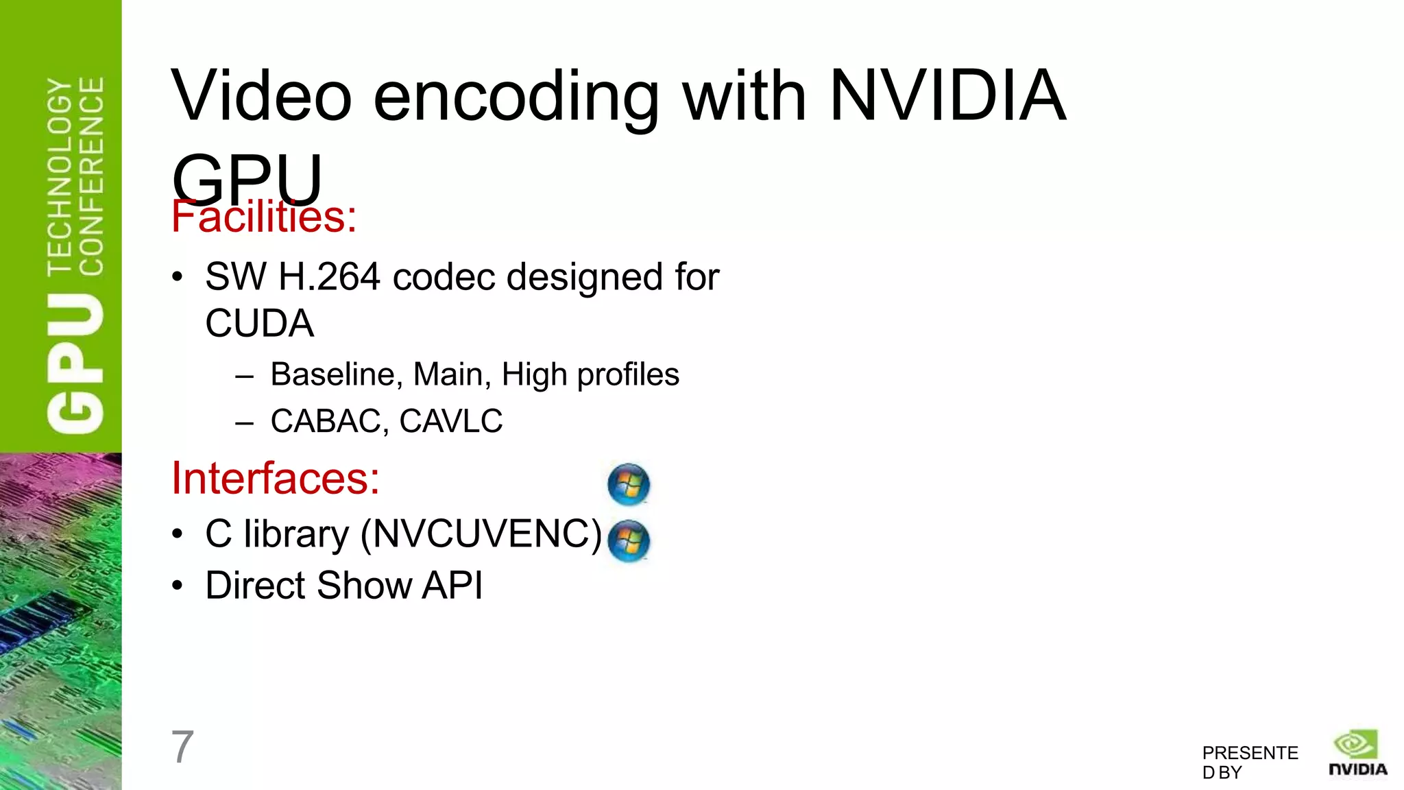 S12075-GPU-Accelerated-Video-Encoding.pptx | Video Software | Computer Software and Applications