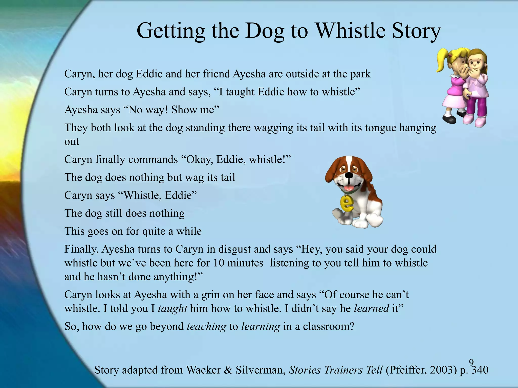 Teaching through Multimedia Storytelling (or getting the dog to whistle ...