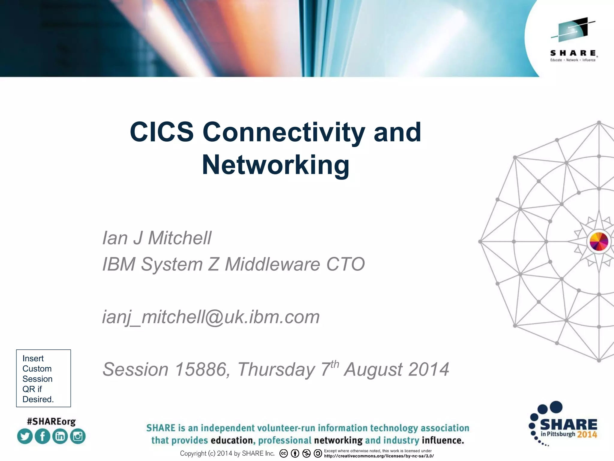 SHARE 2014, Pittsburgh CICS Connectivity amd Networking | ODP