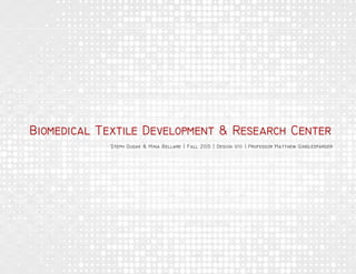 Minneapolis Center for Biomedical Textiles Process | PPT