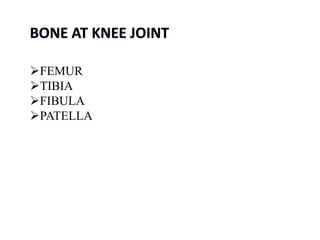 ANATOMY OF KNEE JOINT | PPTX