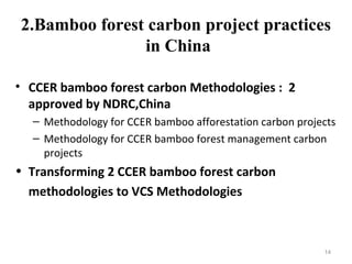 Forest and bamboo carbon methodologies and project practices in China | PPT