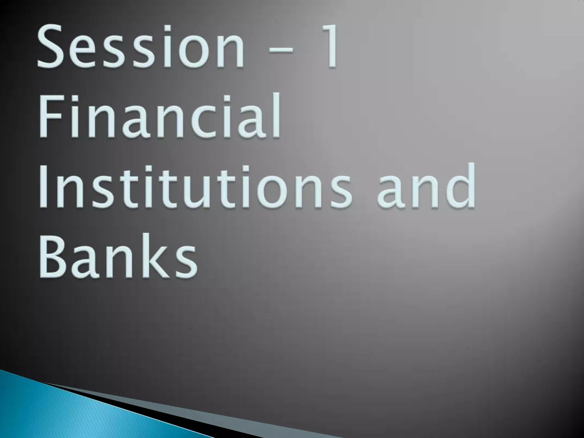 S1 introduction to f is & banks | PPT