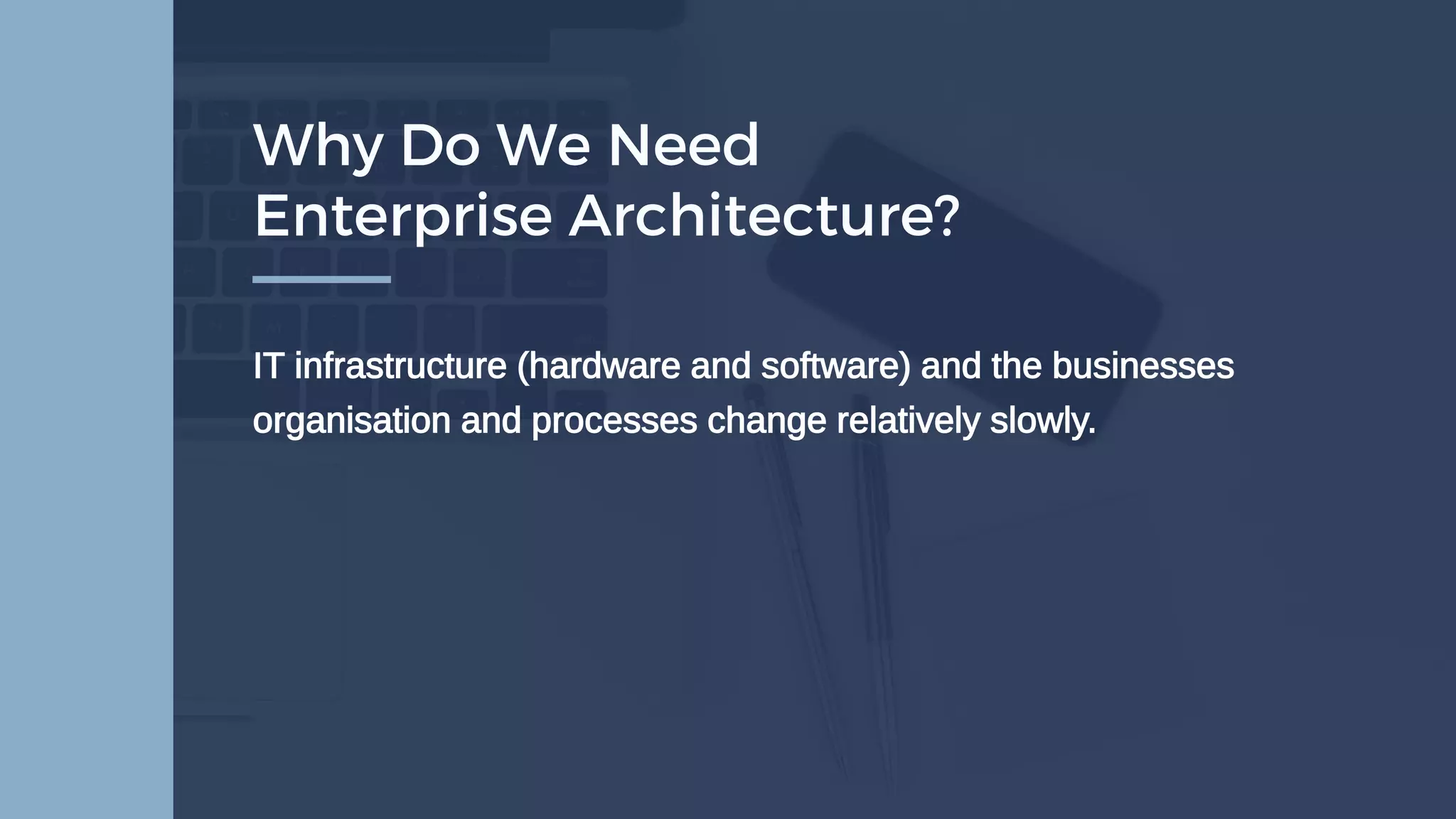 What is Enterprise Architecture? | PDF