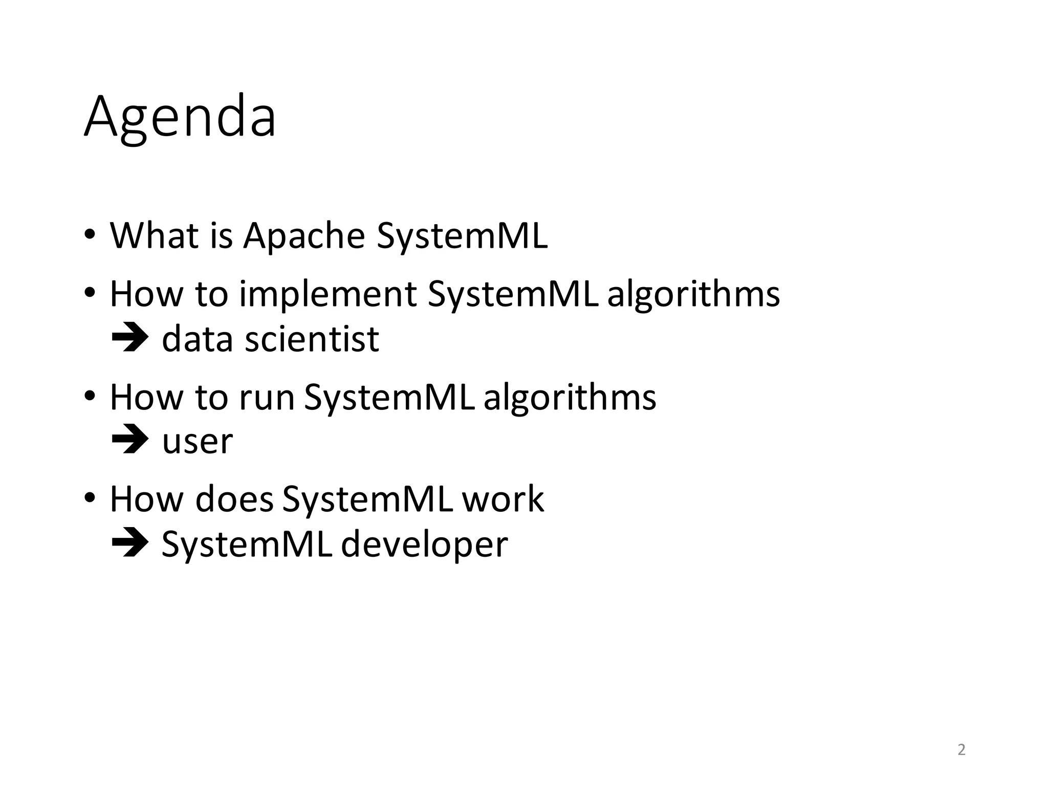 Overview Of Apache Systemml By Berthold Reinwald And Nakul Jindal Ppt