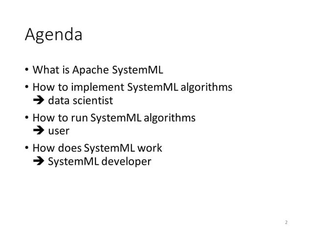 Overview of Apache SystemML by Berthold Reinwald and Nakul Jindal | PPT