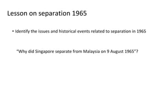 Causation for Separation (History Sec 2 syllabus) | PPTX
