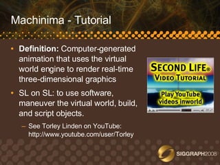 Siggraph 2008 Machinima in Education | PPT