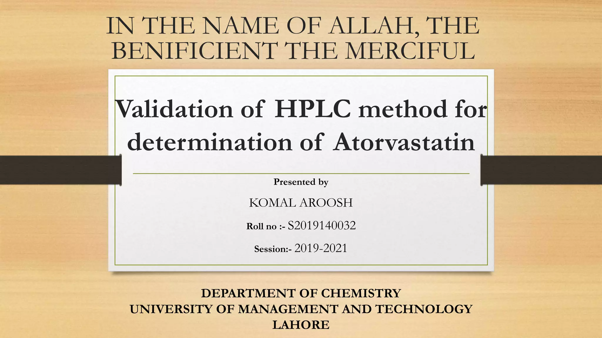 Validation of HPLC method for determination of atorvastatin | PPTX