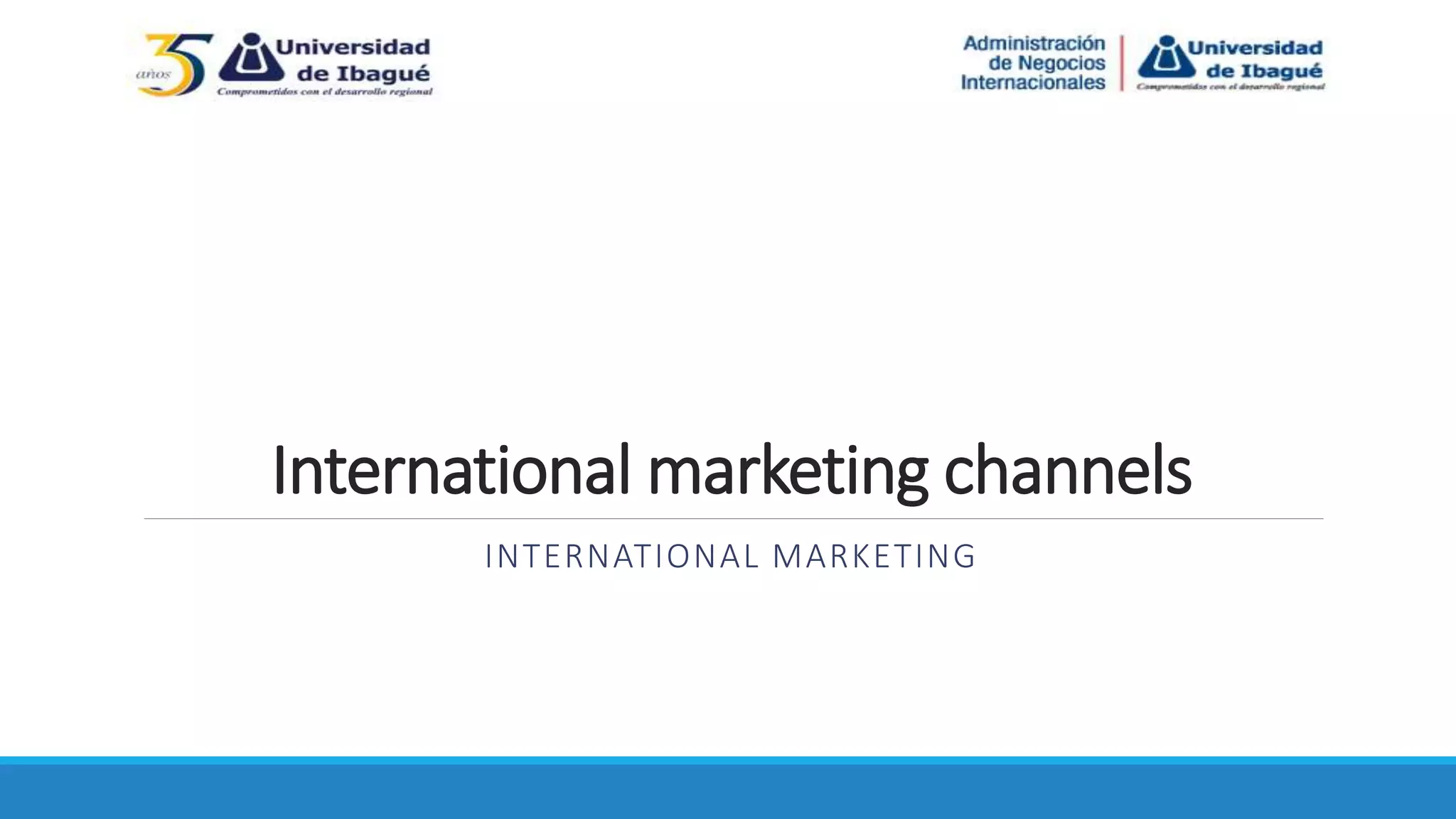 S22 international marketing channels | PPT