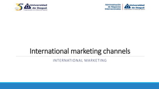 S22 international marketing channels | PPTX