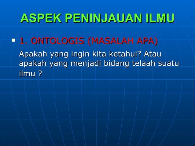 APA ITU ILMU | PPT
