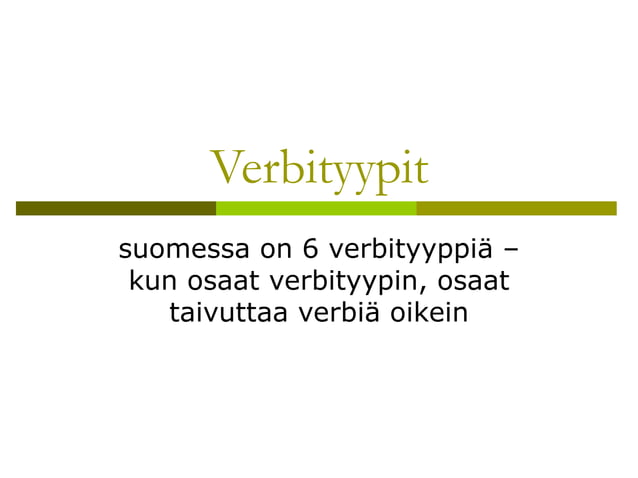 S2 verbityypit | PPT