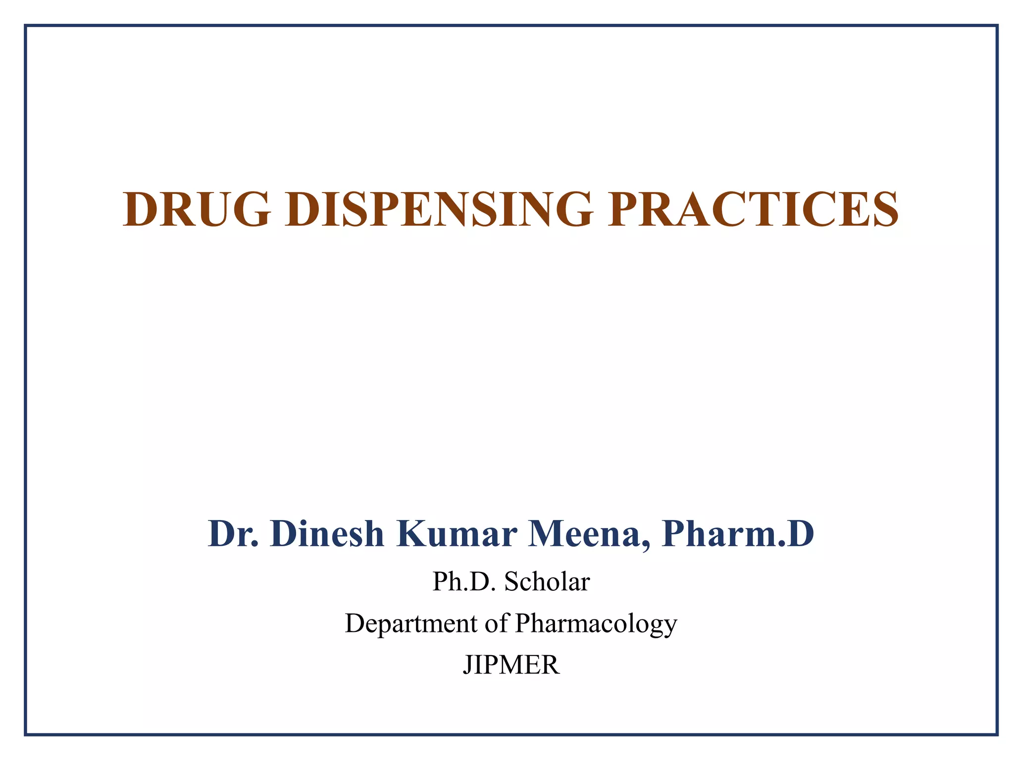Drug Dispensing Practices | PPTX