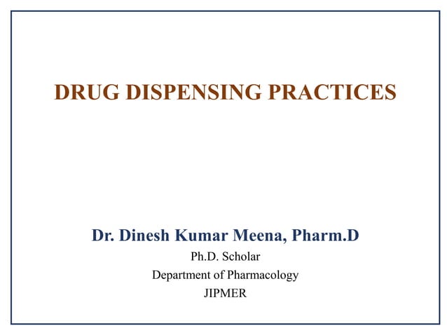 Drug Dispensing Practices | PPTX