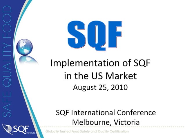 Implementation of SQF in the US Market | PPT