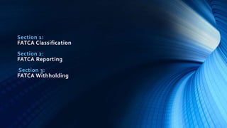 The Three Pillars of FATCA | PPTX