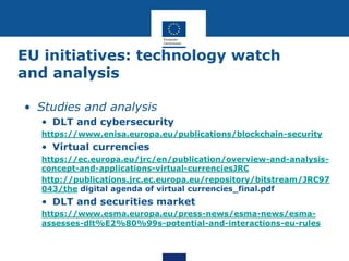 Blockchain and Distributed Ledger Technologies: An EU Policy ...