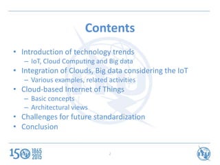 Challenges for Standardization Cloud Computing and Big Data IOT | PPTX