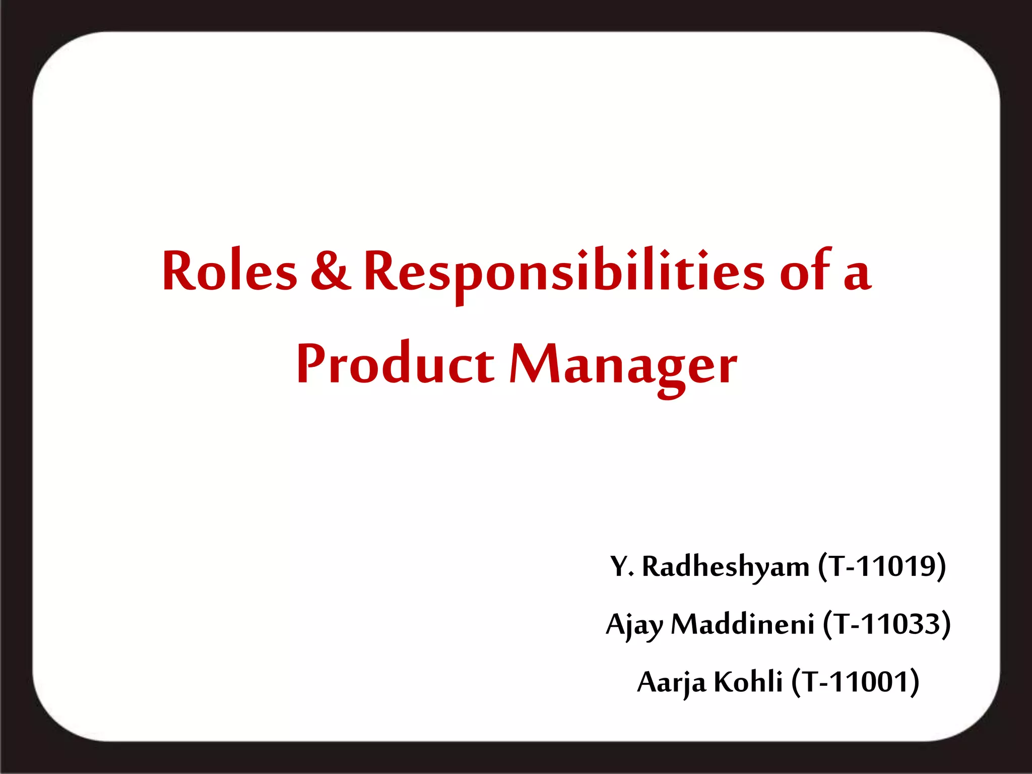 Roles & Responsibilities of product manager | PPTX | Business ...