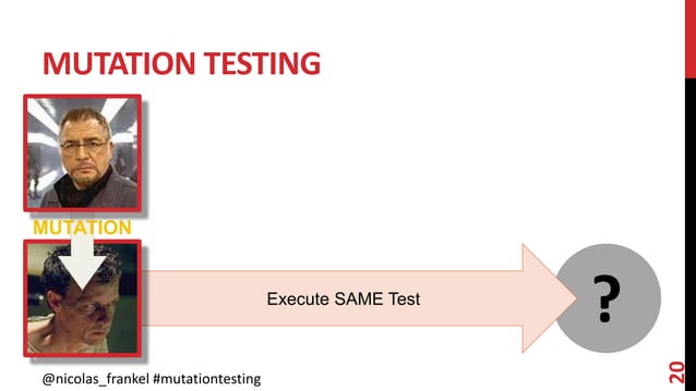 ConFoo - Improve your tests with mutation testing | PPT
