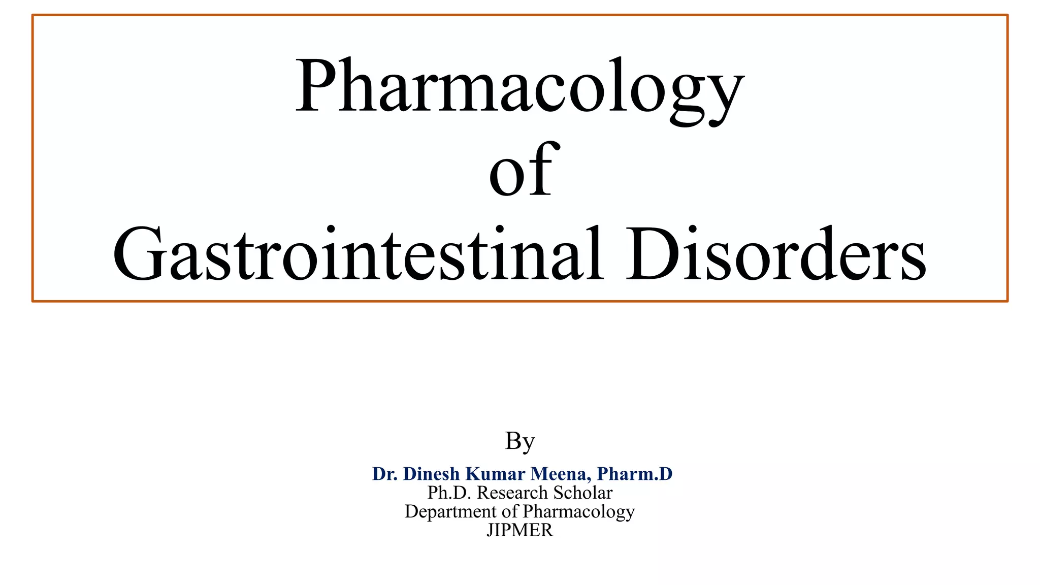 Pharmacology of Gastrointestinal Disorders | PPTX