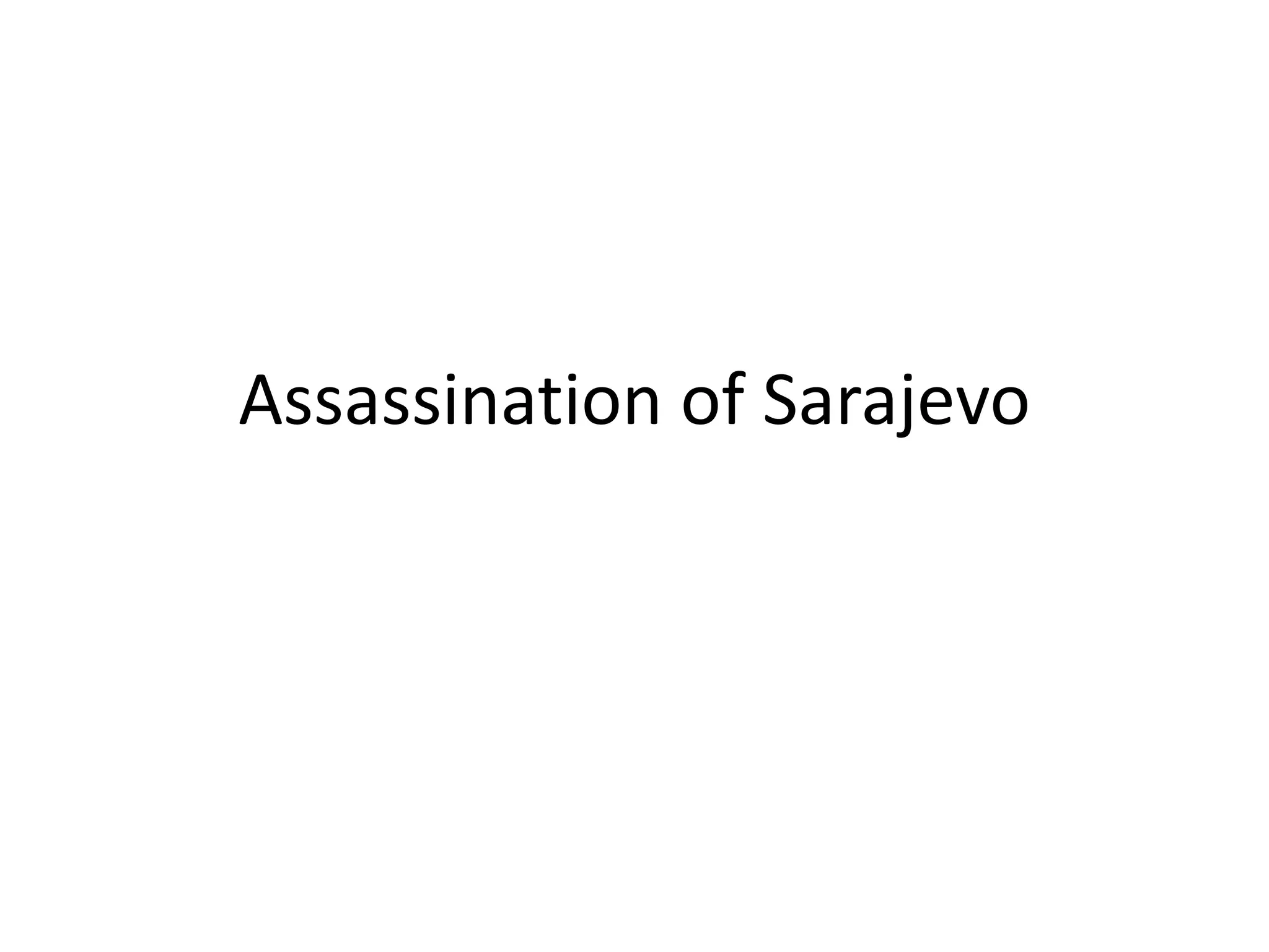 Assassination of Sarajevo | PPTX