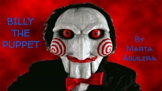 Billy the Puppet | PPT
