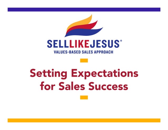 Setting Expectations for Sales Succes: The Example of Jesus | PPT