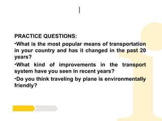Speaking IELTS Transportation 1234 S5.ppt
